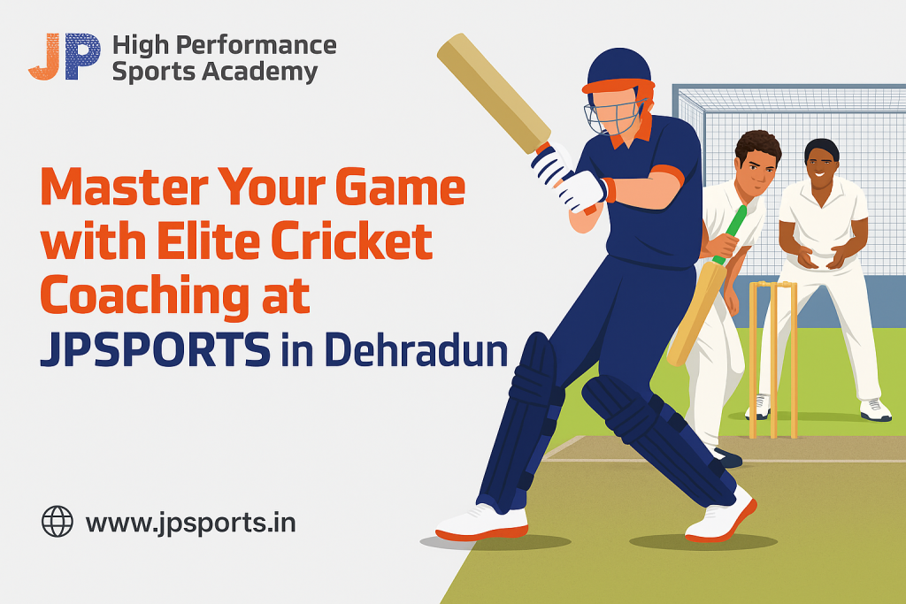 Cricket Coaching & Training in Dehradun | JP Sports